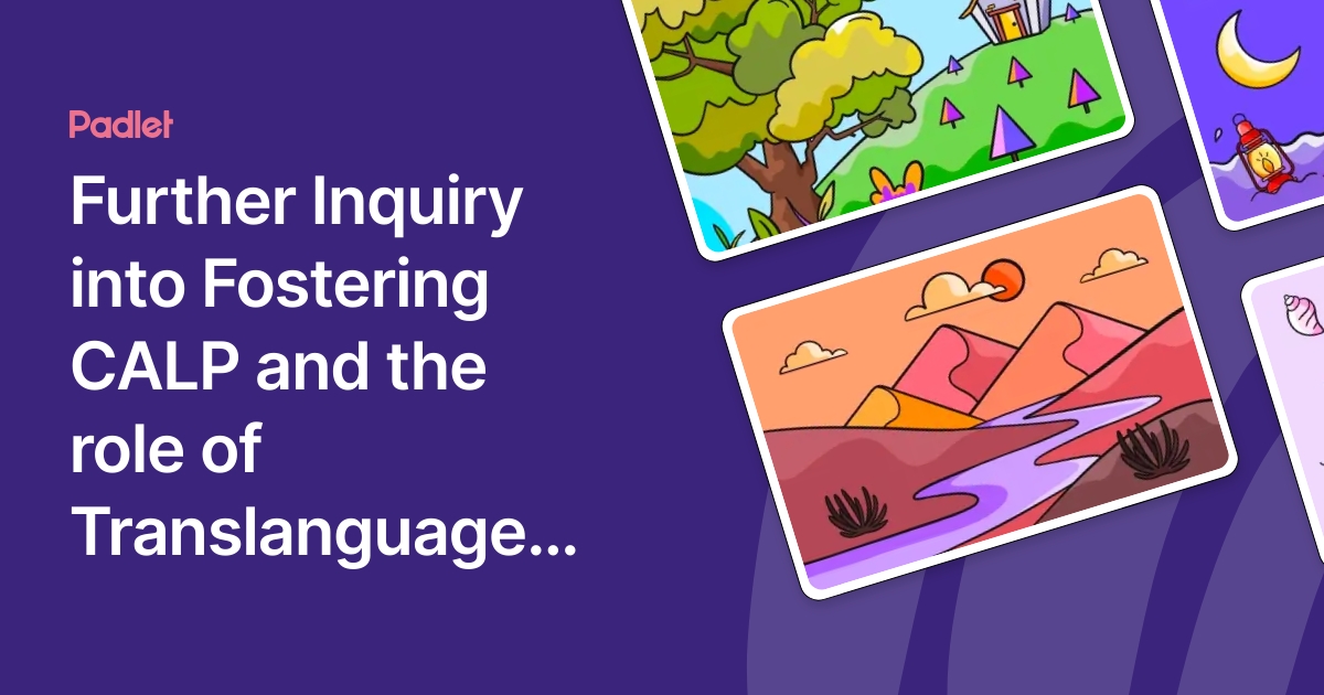 Further Inquiry into Fostering CALP and the role of Translanguage ...