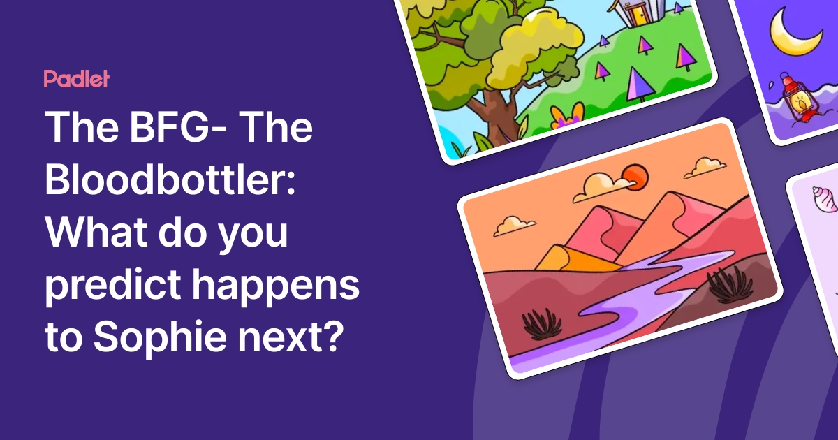 The BFG- The Bloodbottler: What do you predict happens to Sophie next?