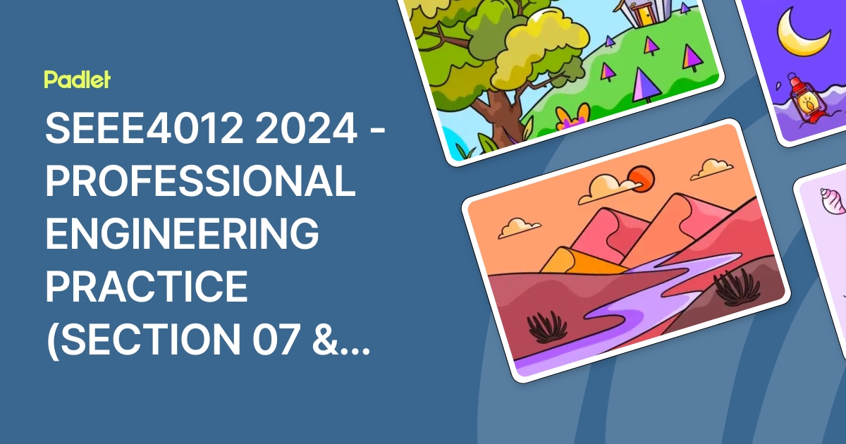 SEEE4012 2024 - PROFESSIONAL ENGINEERING PRACTICE (SECTION 07 & 08)