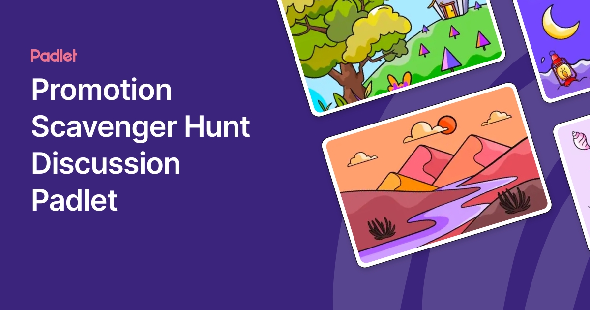 Promotion Scavenger Hunt Discussion Padlet
