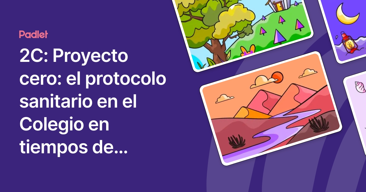 2C: Proyecto cero: el protocolo sanitario en el Colegio en tiempos de ...