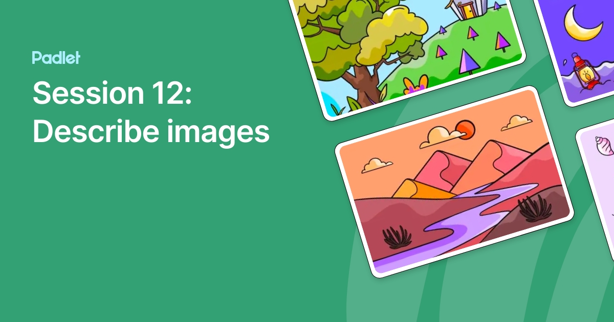 Session 12: Describe images