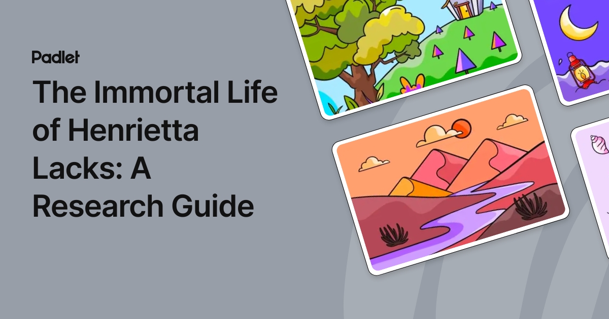 The Immortal Life of Henrietta Lacks: A Research Guide