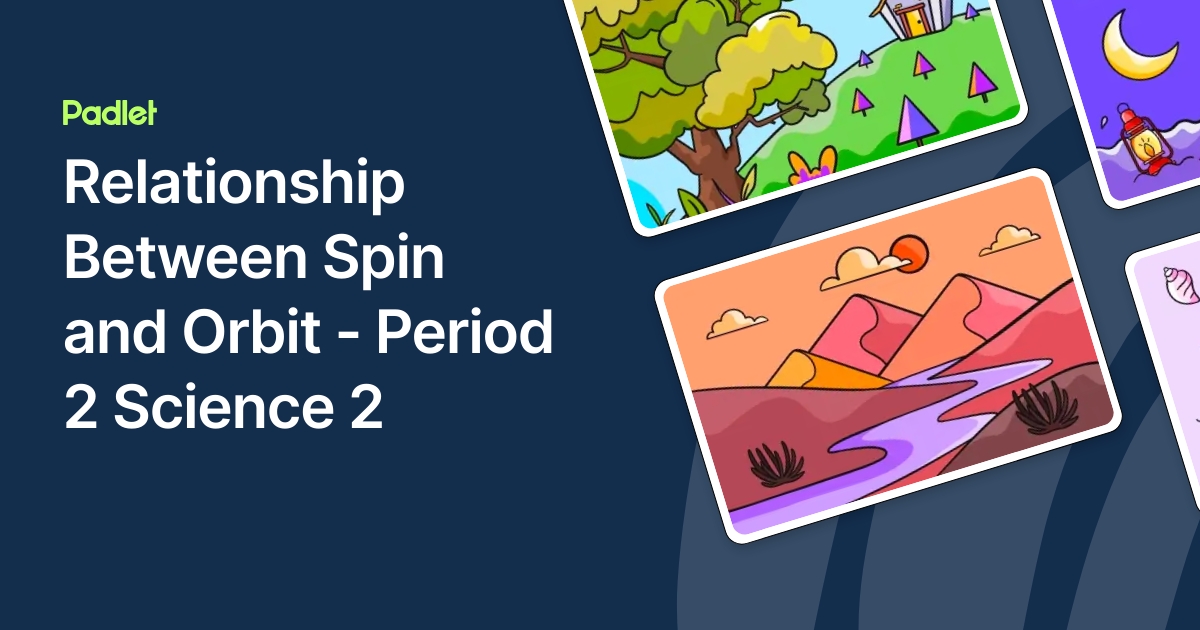 Relationship Between Spin and Orbit - Period 2 Science 2