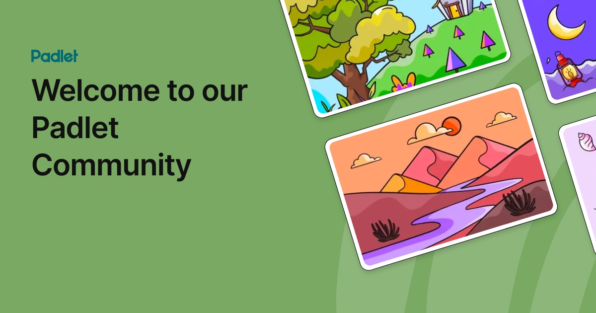 Welcome to our Padlet Community