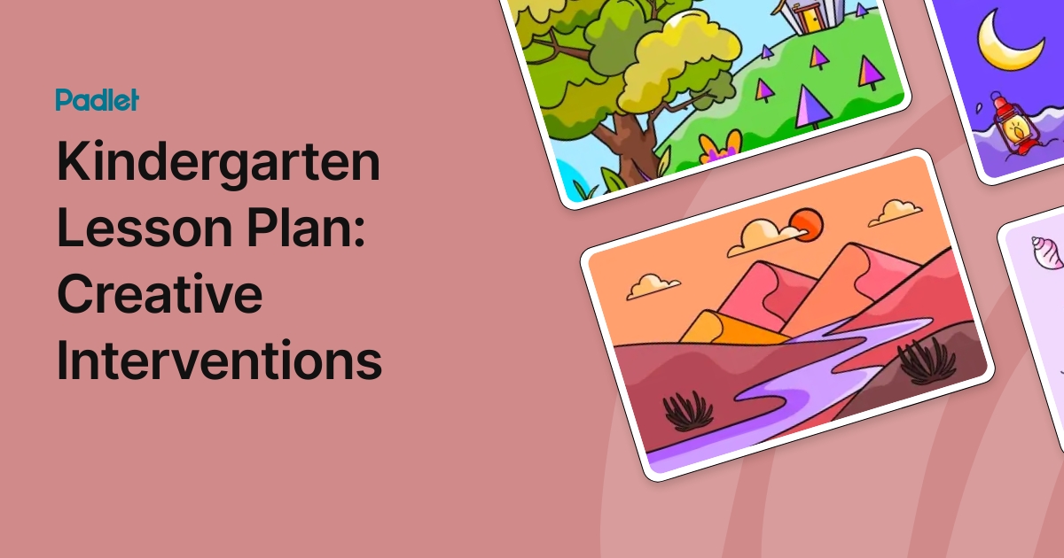 Kindergarten Lesson Plan: Creative Interventions