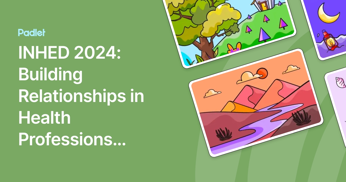 INHED 2024: Building Relationships in Health Professions Education