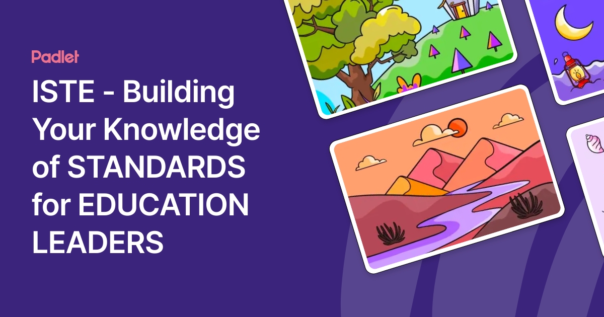 ISTE - Building Your Knowledge of STANDARDS for EDUCATION LEADERS