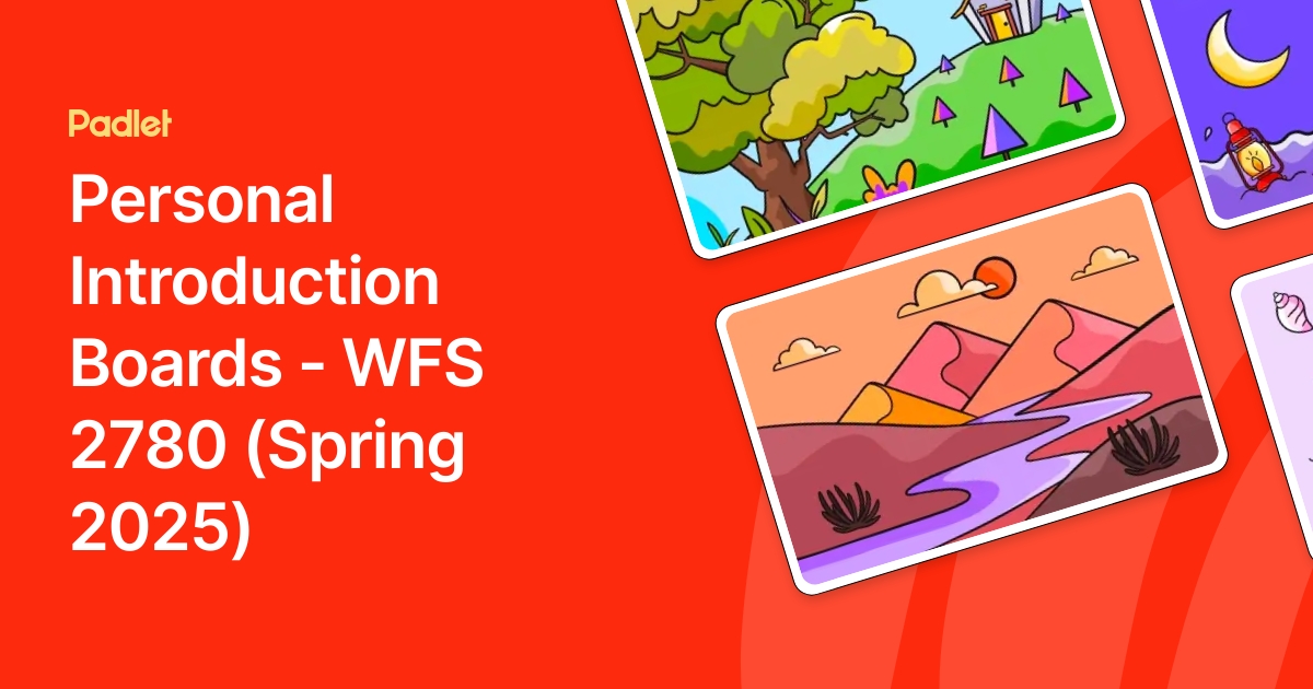 Personal Introduction Boards - WFS 2780 (Spring 2025)