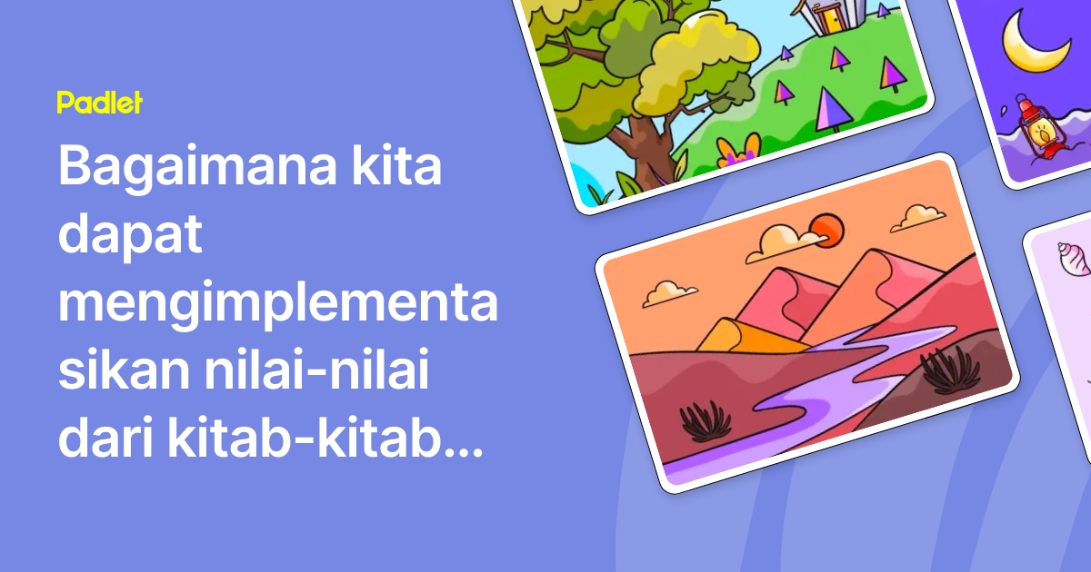 Bagaimana kita dapat mengimplementasikan nilai-nilai dari kitab-kitab ...