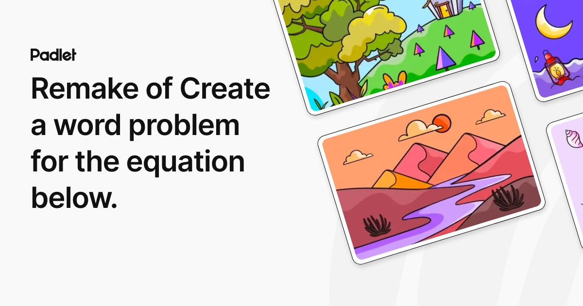 Remake of Create a word problem for the equation below.