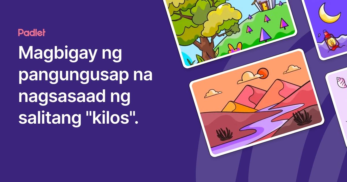 Magbigay ng pangungusap na nagsasaad ng salitang "kilos".