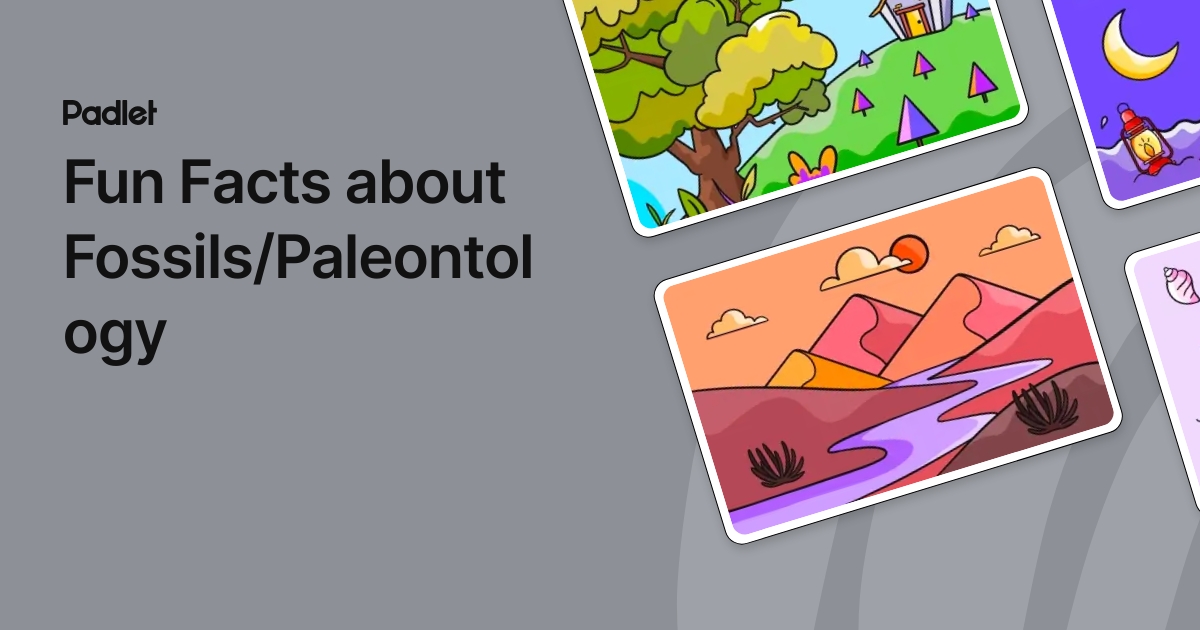 Fun Facts about Fossils/Paleontology