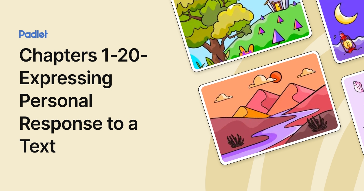 Chapters 1-20- Expressing Personal Response to a Text