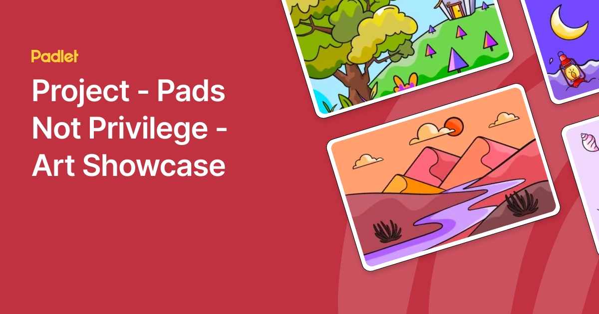 Project - Pads Not Privilege - Art Showcase
