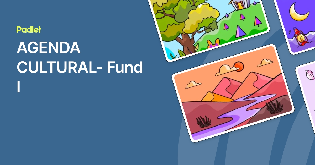AGENDA CULTURAL- Fund I