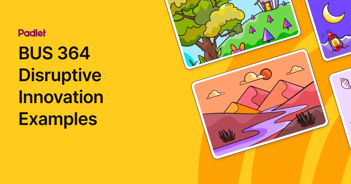 BUS 364 Disruptive Innovation Examples