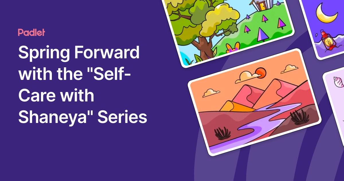 Spring Forward with the "Self-Care with Shaneya" Series