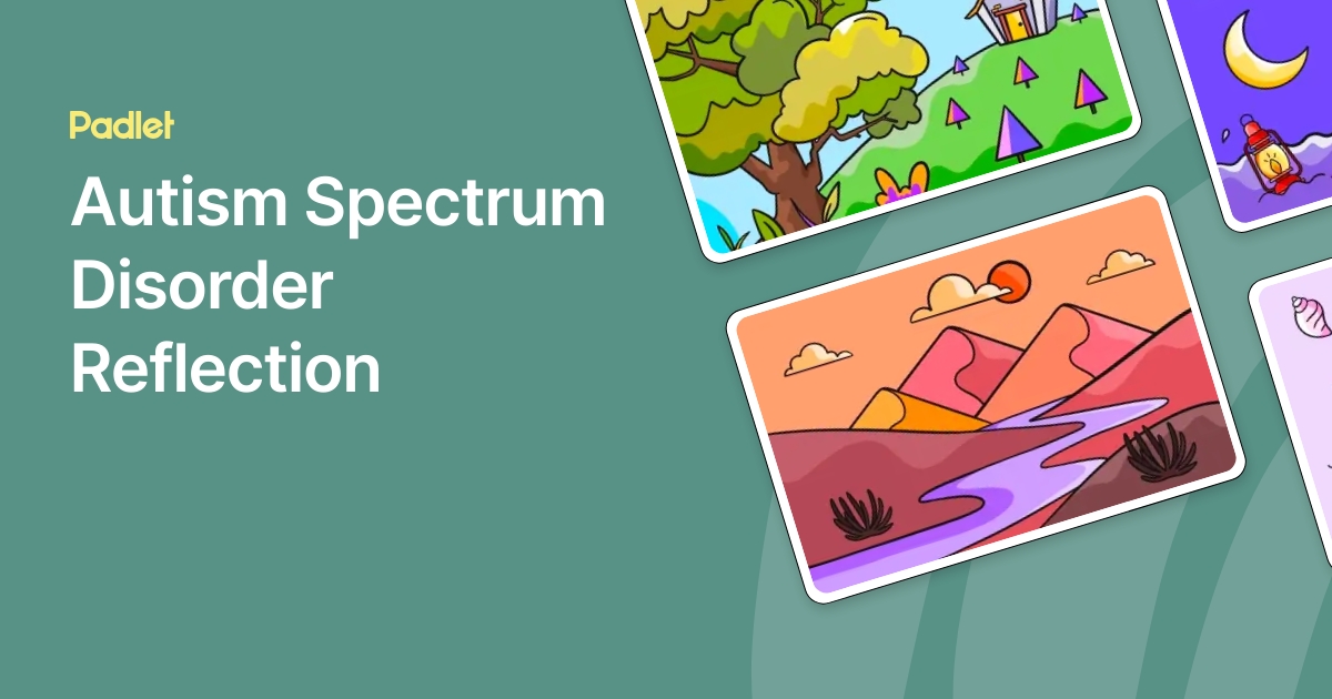 Autism Spectrum Disorder Reflection