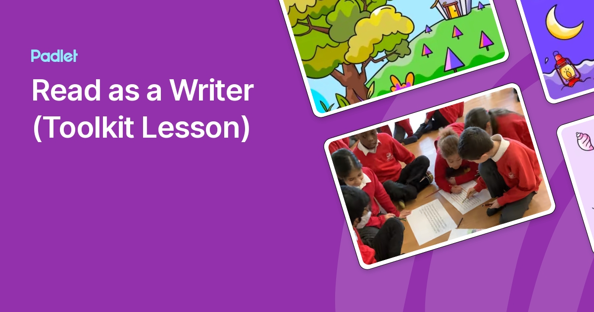 Read as a Writer (Toolkit Lesson)