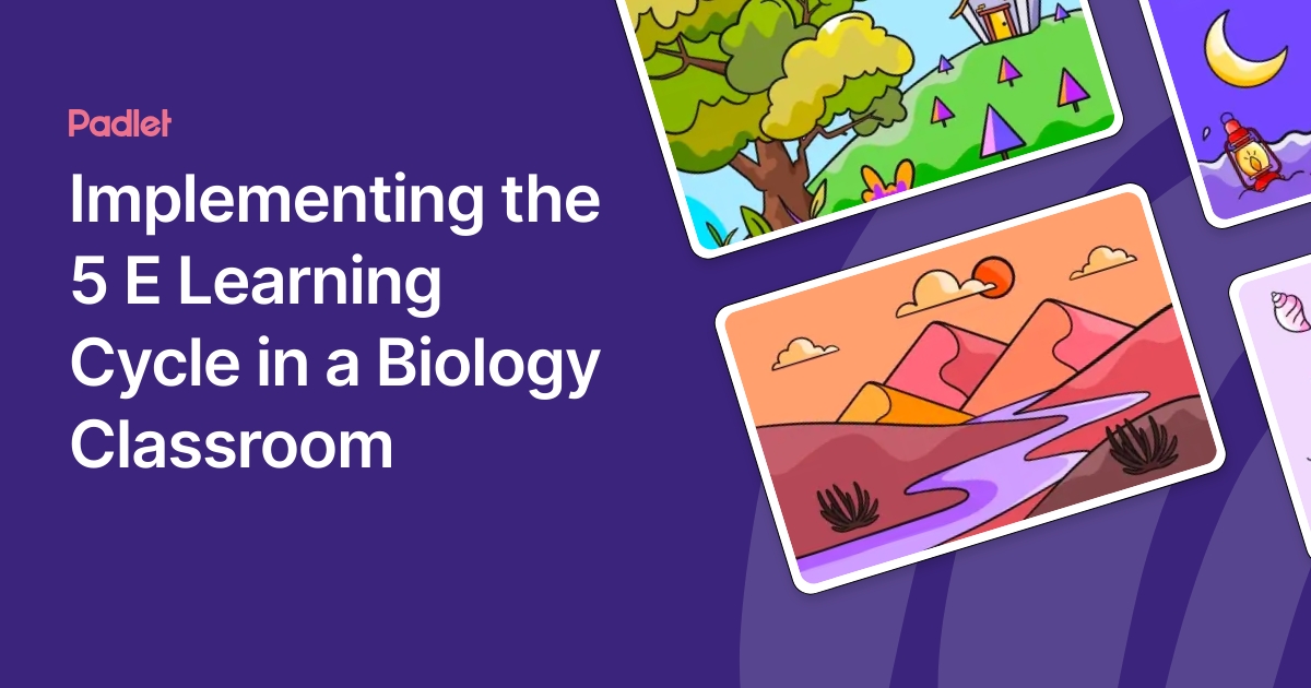 Implementing the 5 E Learning Cycle in a Biology Classroom
