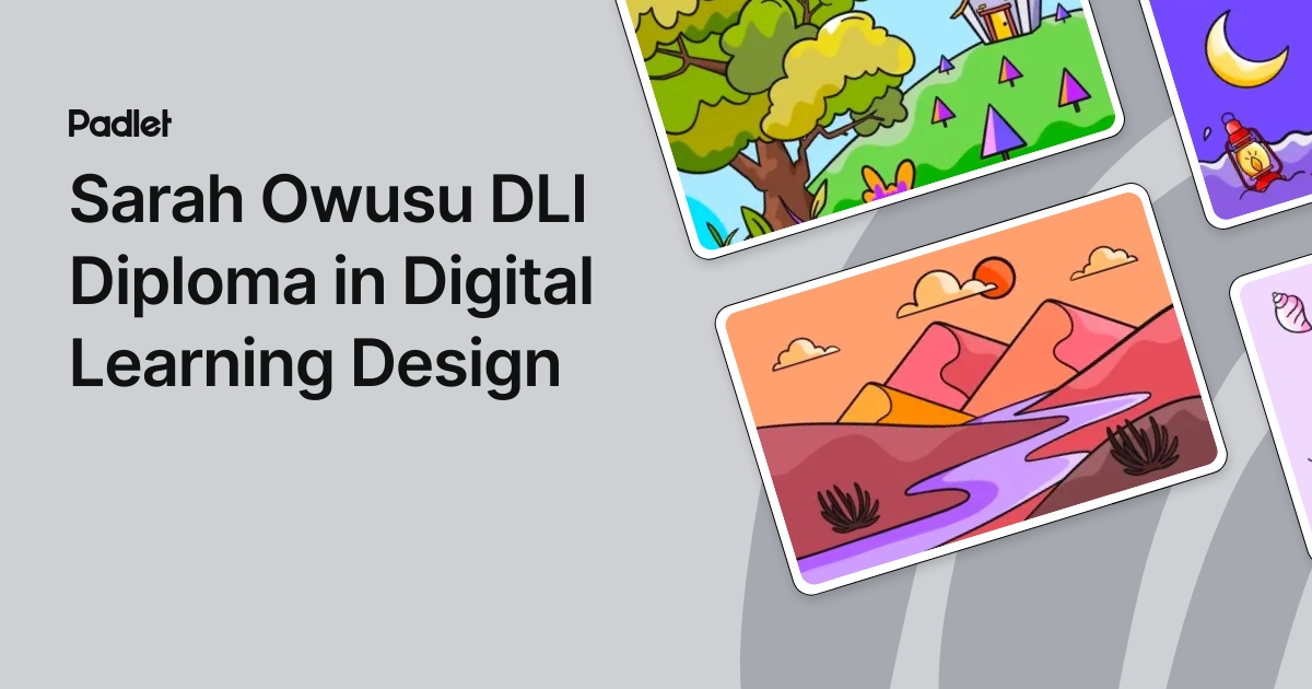 Sarah Owusu DLI Diploma in Digital Learning Design