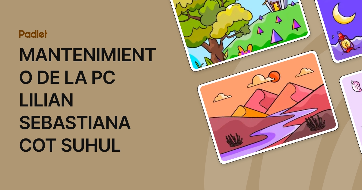 MANTENIMIENTO DE LA PC LILIAN SEBASTIANA COT SUHUL
