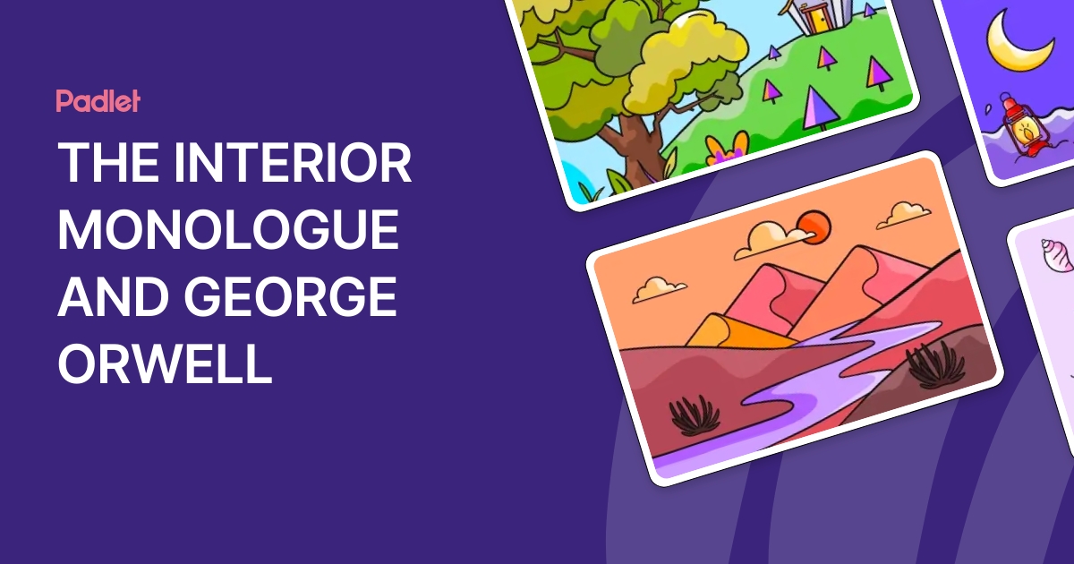 THE INTERIOR MONOLOGUE AND GEORGE ORWELL