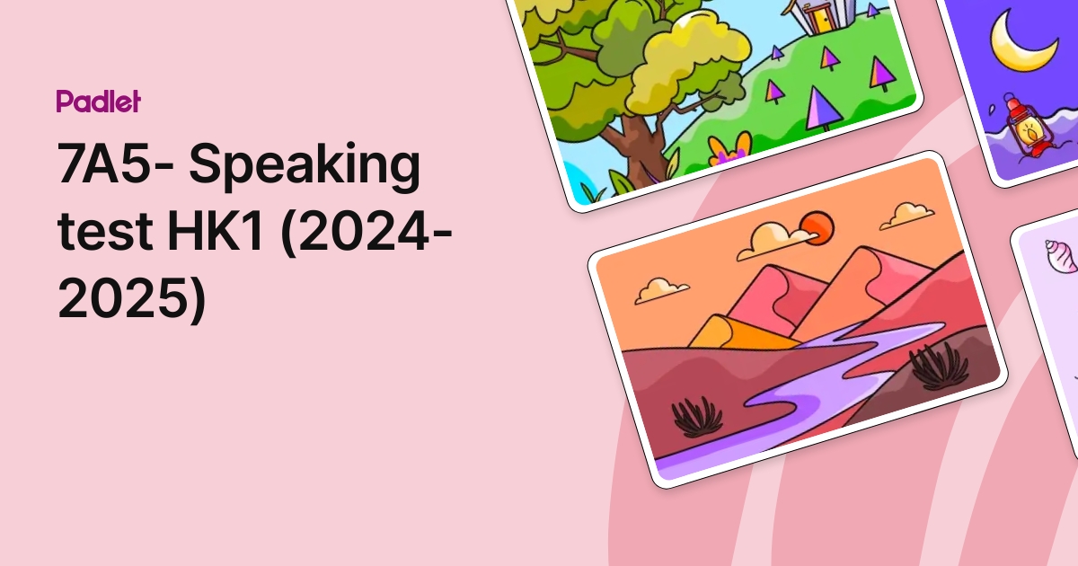 7A5- Speaking test HK1 (2024-2025)