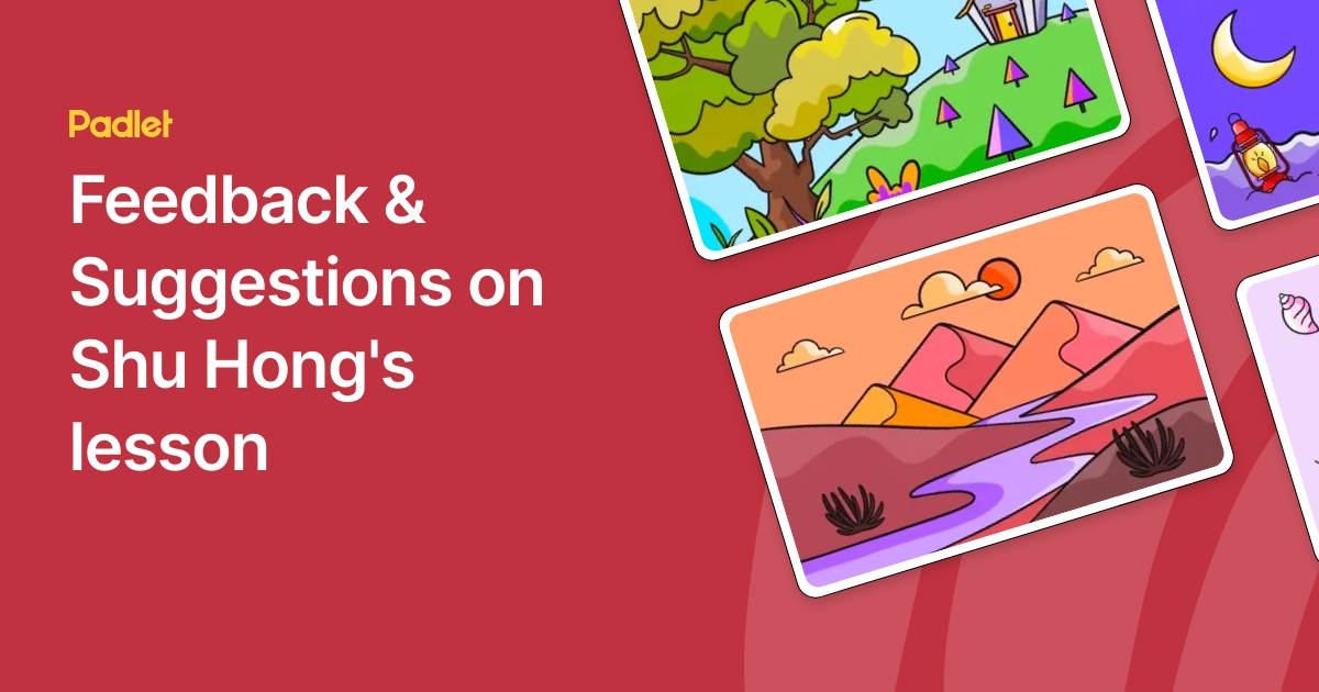 Feedback & Suggestions on Shu Hong's lesson