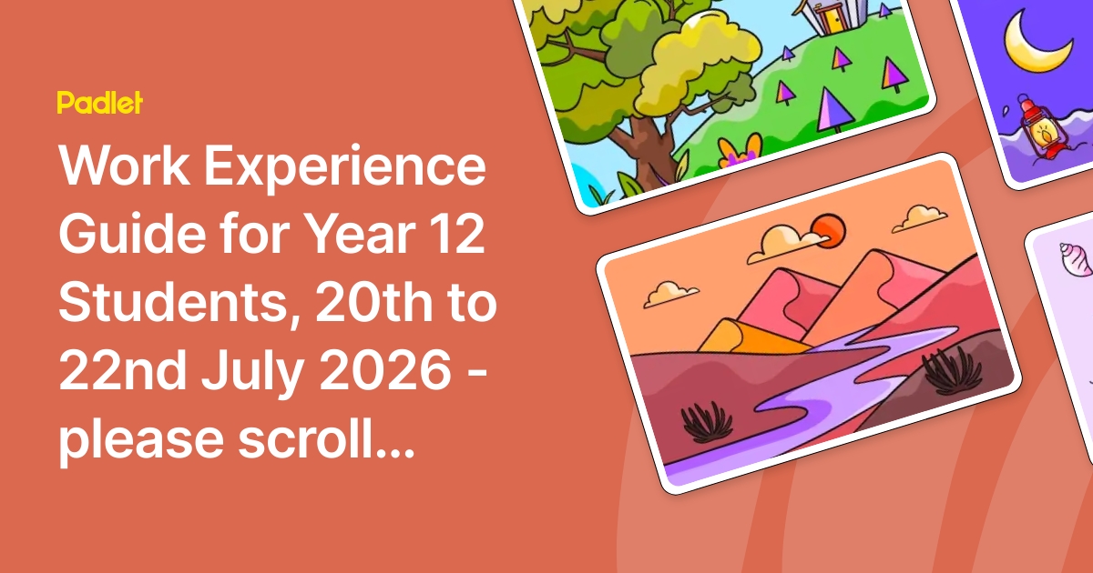 Work Experience Guide for Year 12 Students, 20th to 22nd July 2026 ...