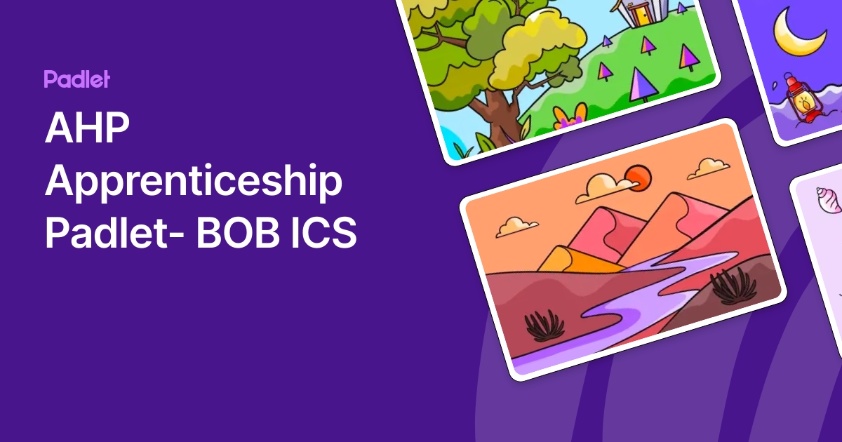AHP Apprenticeship Padlet- BOB ICS
