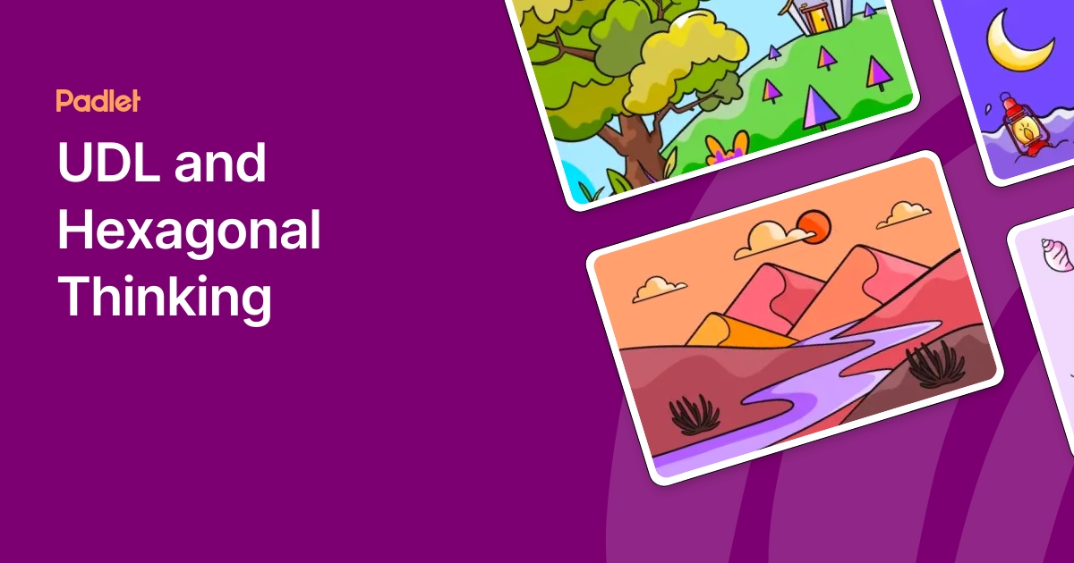 UDL and Hexagonal Thinking