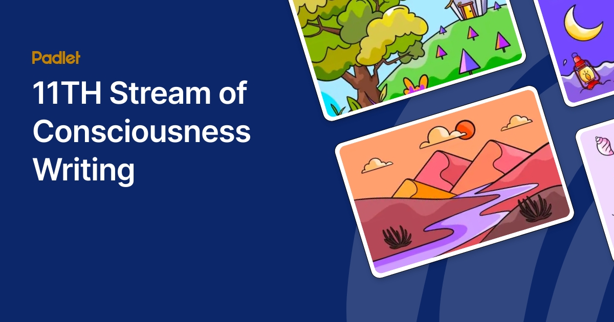 11TH Stream of Consciousness Writing
