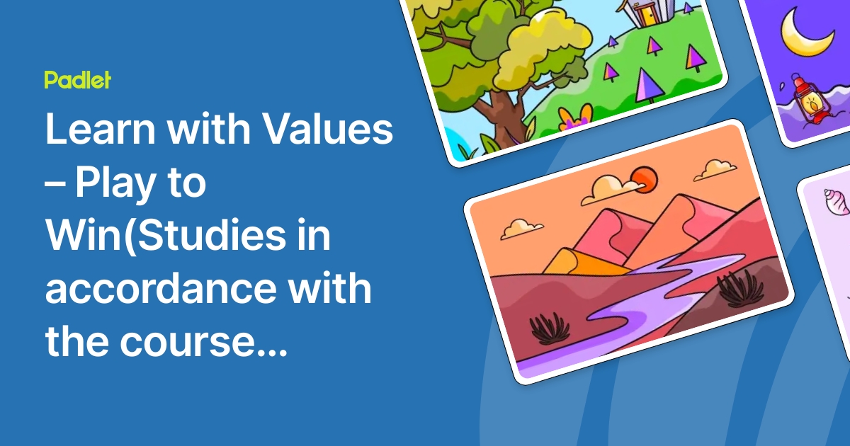 Learn with Values – Play to Win(Studies in accordance with the course ...