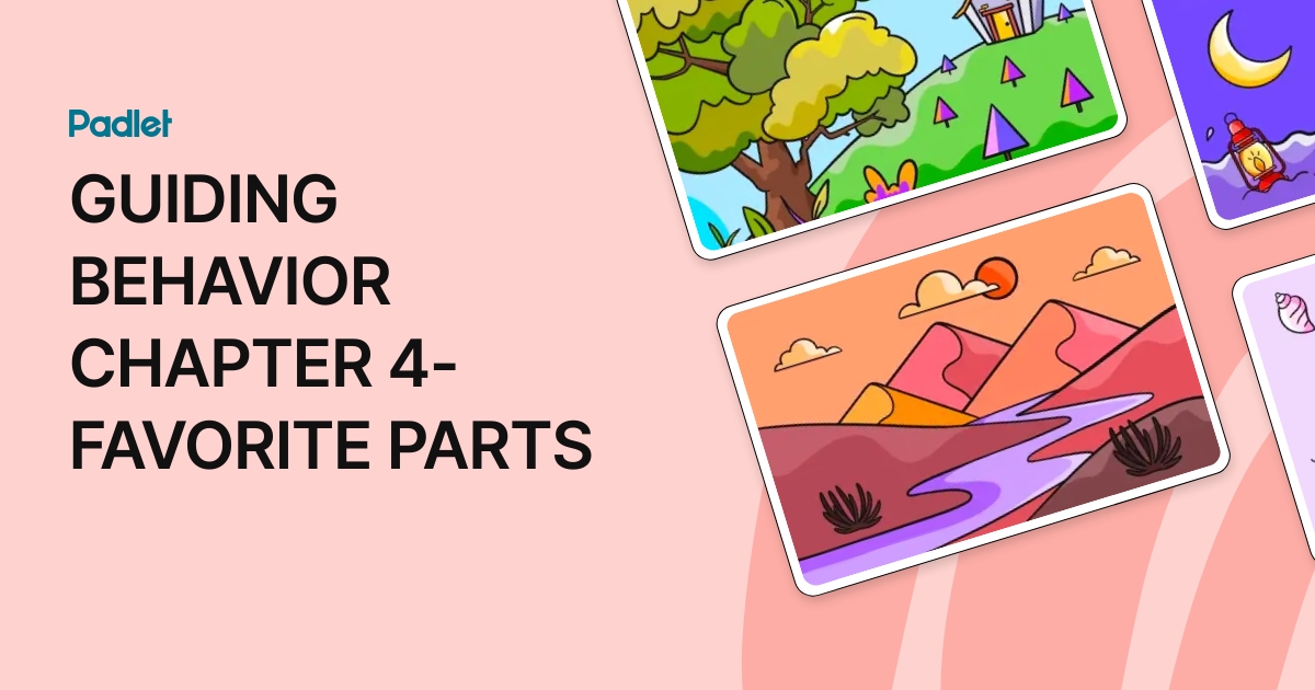 GUIDING BEHAVIOR CHAPTER 4-FAVORITE PARTS