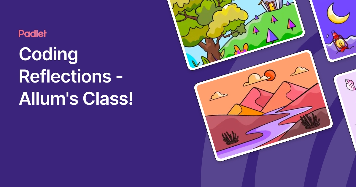 Coding Reflections - Allum's Class!