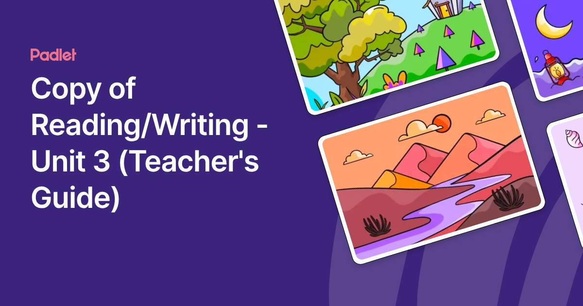Copy of Reading/Writing - Unit 3 (Teacher's Guide)