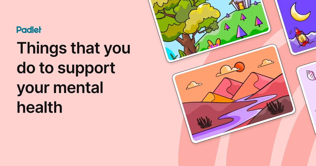 Things that you do to support your mental health
