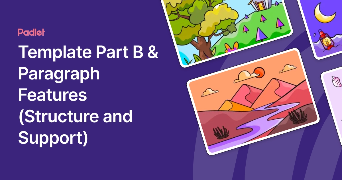 Template Part B & Paragraph Features (Structure and Support)