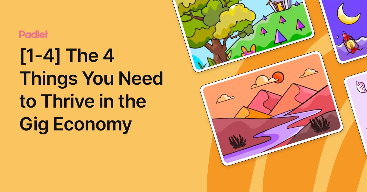 [1-4] The 4 Things You Need to Thrive in the Gig Economy