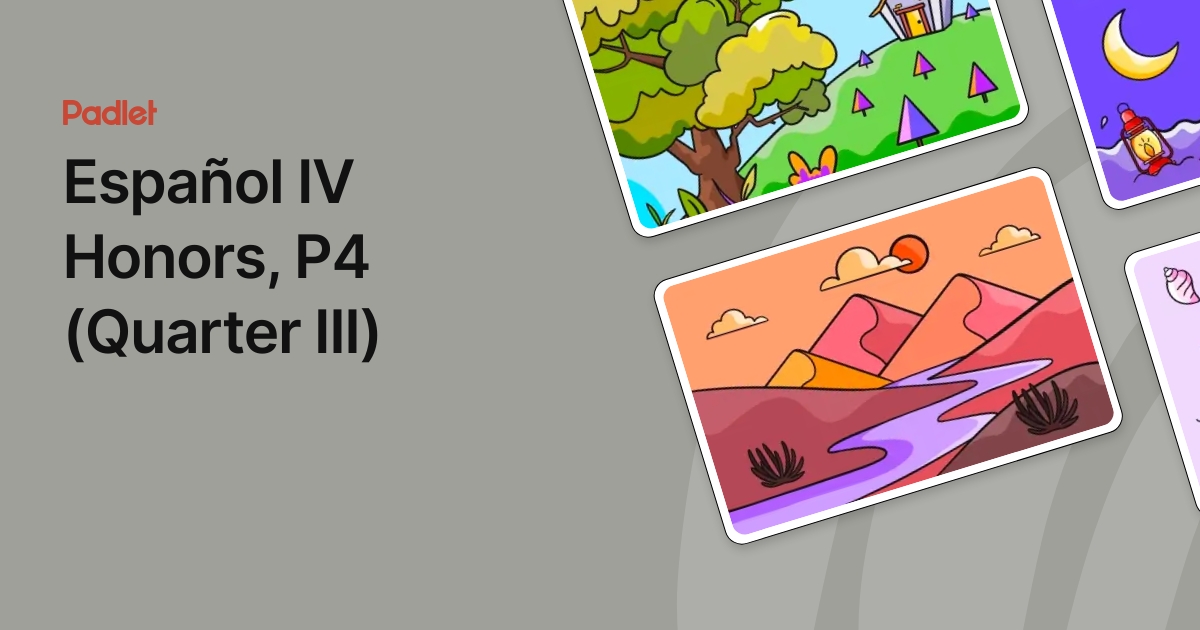 Español IV Honors, P4 (Quarter III)