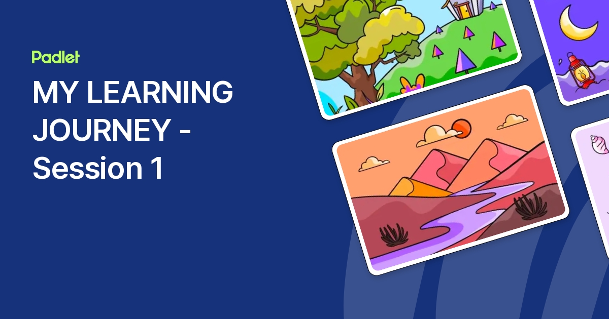 MY LEARNING JOURNEY - Session 1