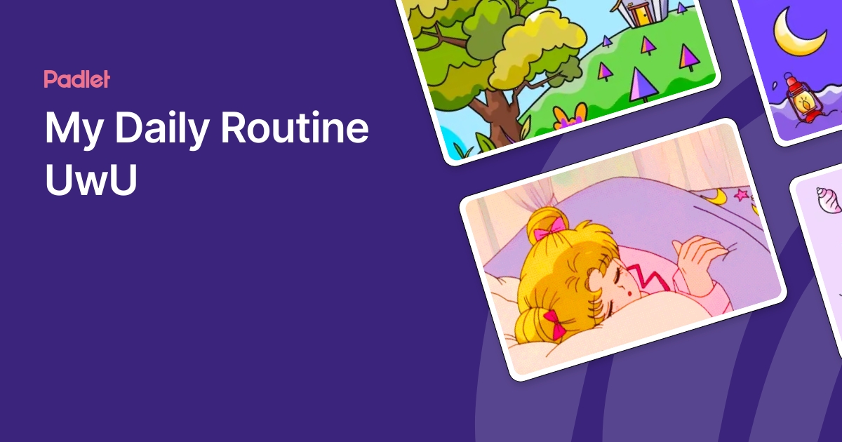 My Daily Routine UwU