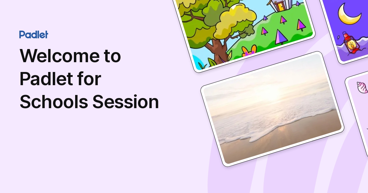 Welcome to Padlet for Schools Session