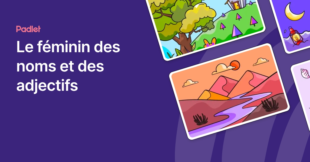 Le féminin des noms et des adjectifs