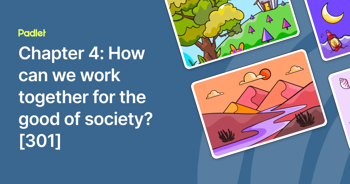 Chapter 4: How can we work together for the good of society? [301]