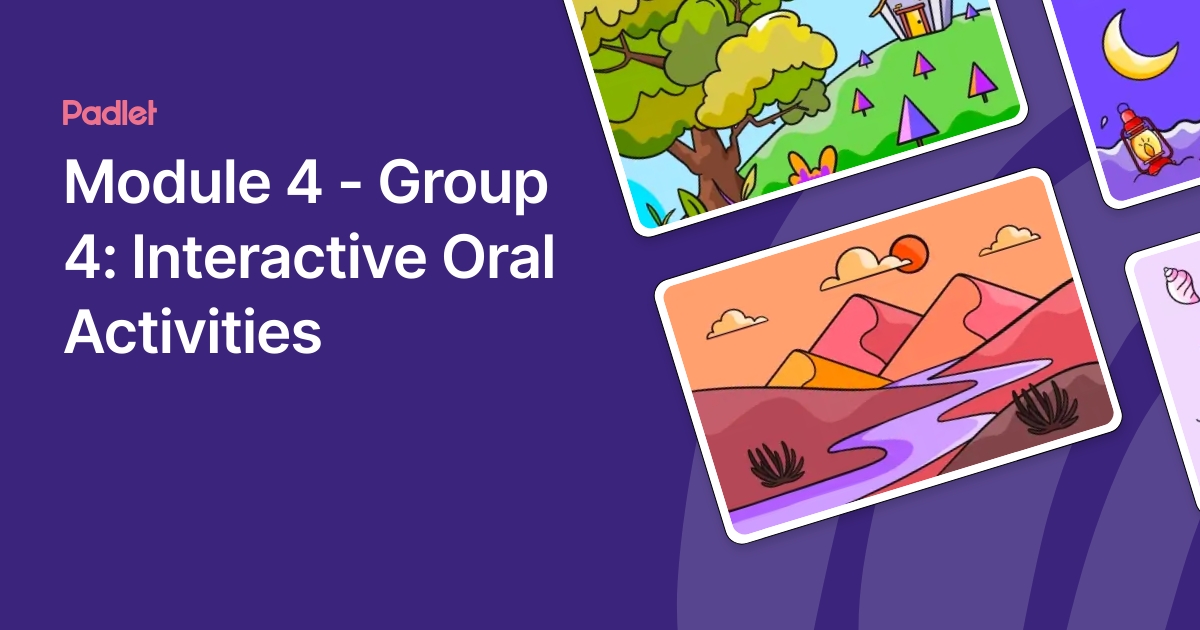 Module 4 - Group 4: Interactive Oral Activities