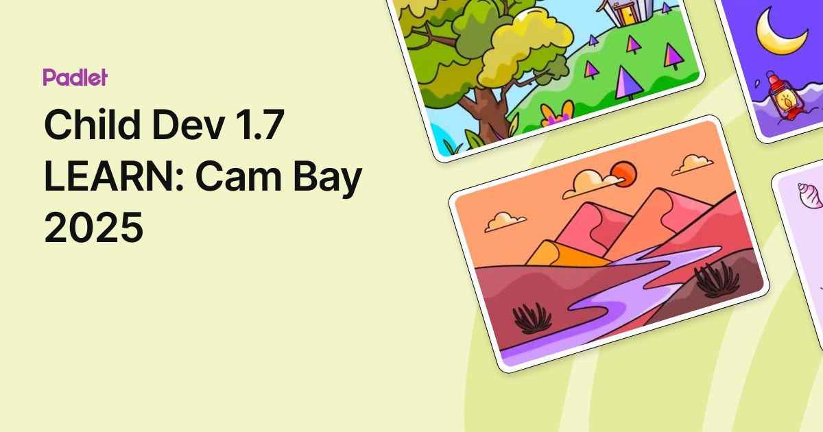 Child Dev 1.7 LEARN: Cam Bay 2025