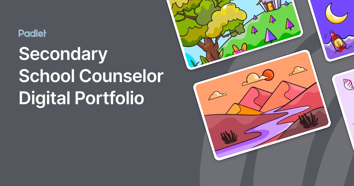 Secondary School Counselor Digital Portfolio